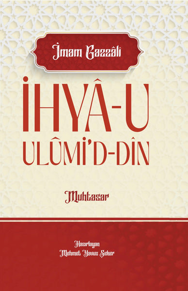 İhyâ-u Ulûmid-dîn – kitapdunyasi.eu